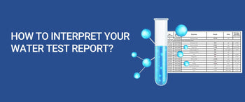 Deciphering Your Water Test Report: What to Know | CWS
