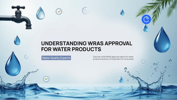 WRAS Approved Explained – What It Means for Water Product...